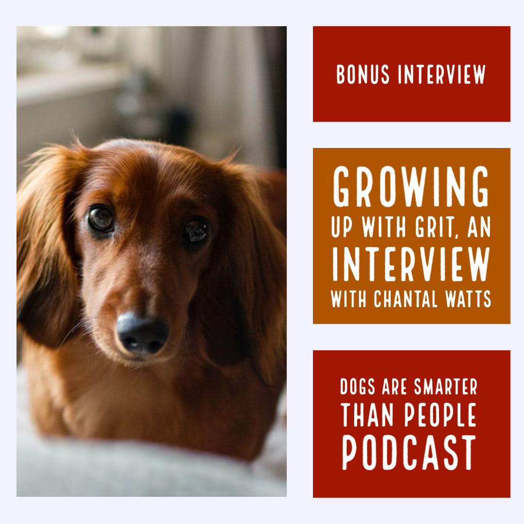 GROWING UP WITH GRIT A BONUS PODCAST INTERVIEW WITH CHANTAL WATTS ...